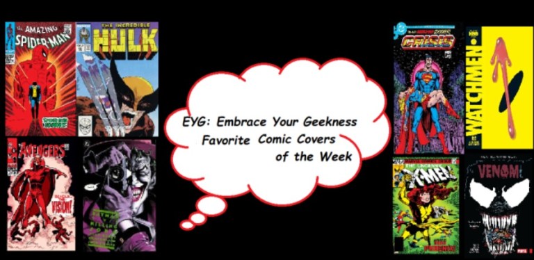 EYG Favorite Comic Covers of the Week | EYG- Embrace Your Geekness