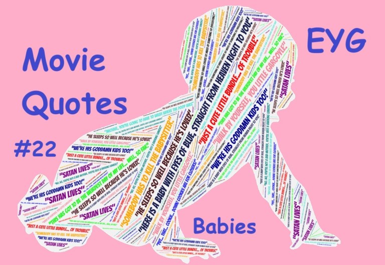 Word Cloud: Movie Quotes #22 (Babies) | EYG- Embrace Your Geekness
