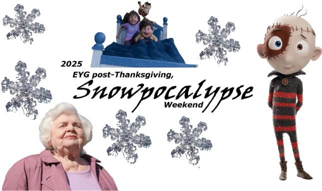 2025 EYG post-Thanksgiving, Snowpocalypse Weekend | EYG- Embrace Your ...